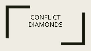 Conflict diamonds (2017) | PPT
