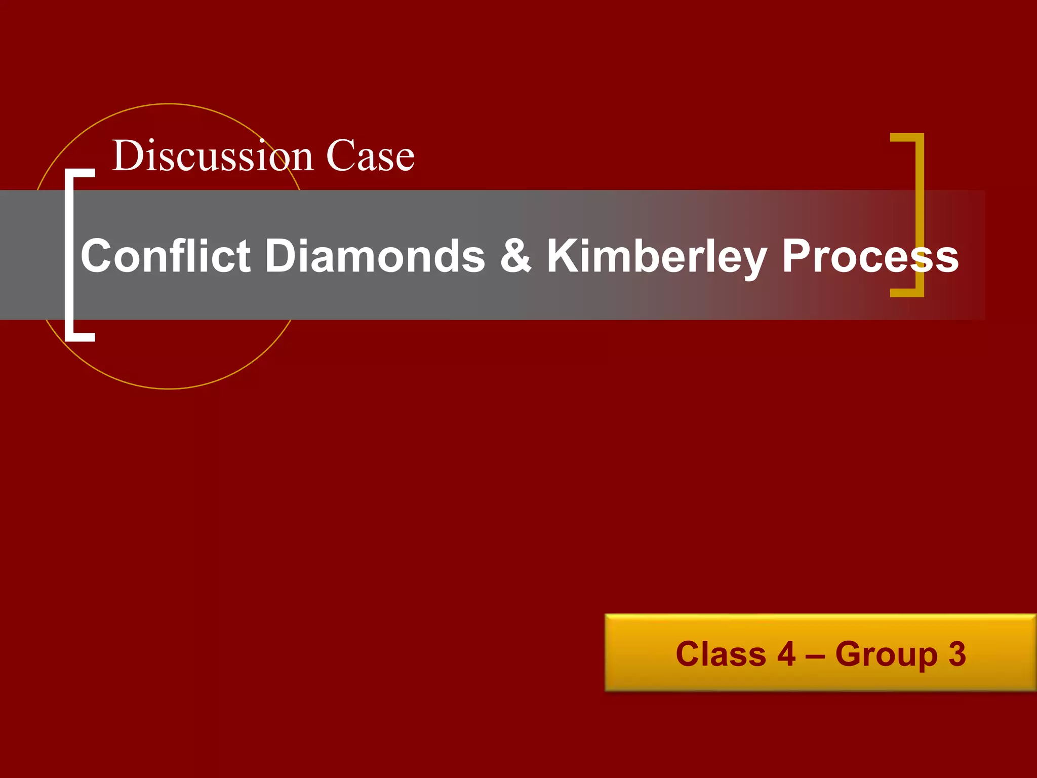 Conflict Diamonds & Kimberley Process | PPTX