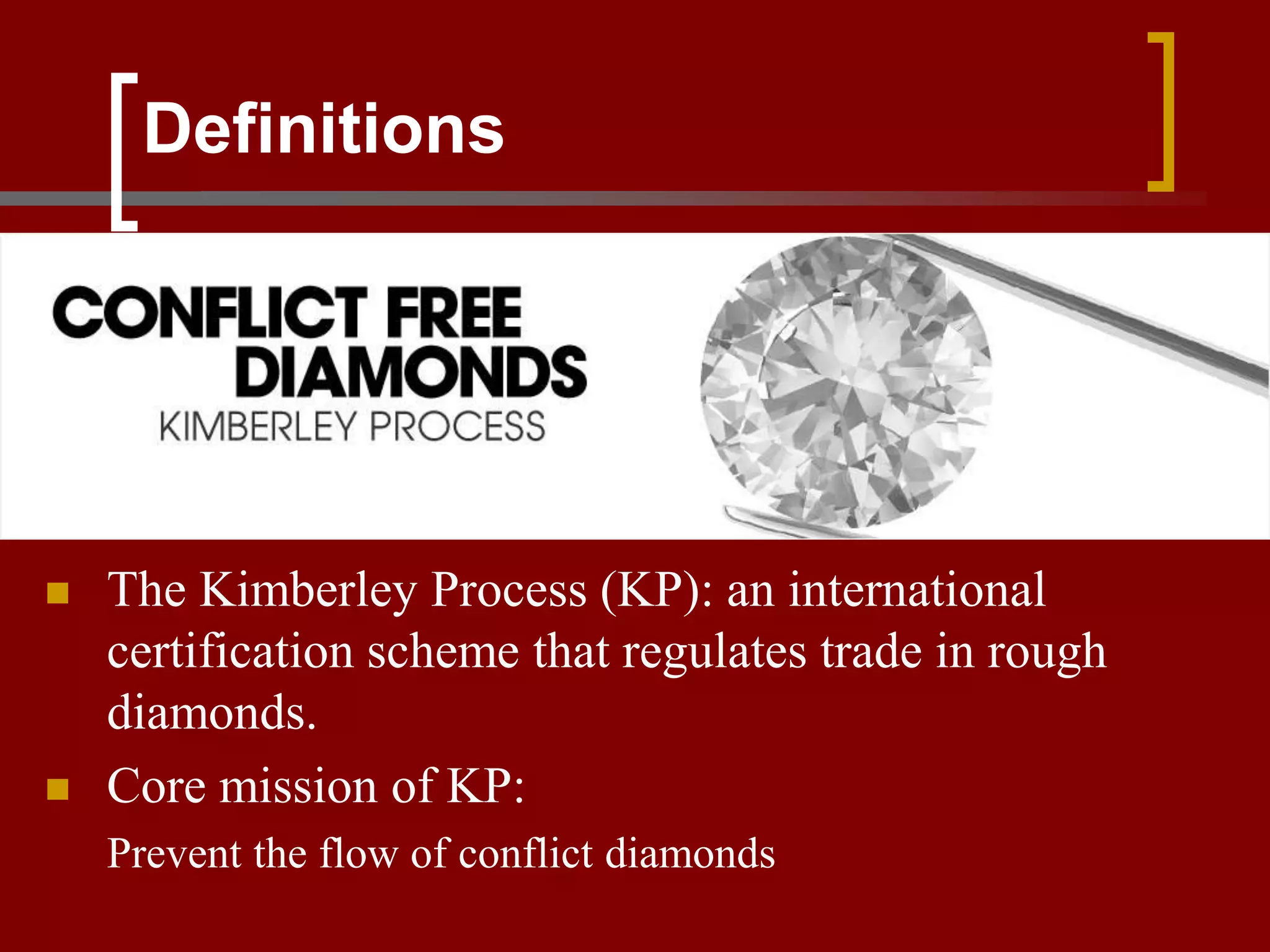 Conflict Diamonds & Kimberley Process | PPTX