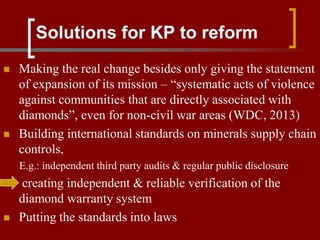 Conflict Diamonds & Kimberley Process | PPTX