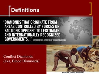 Conflict Diamonds & Kimberley Process | PPTX