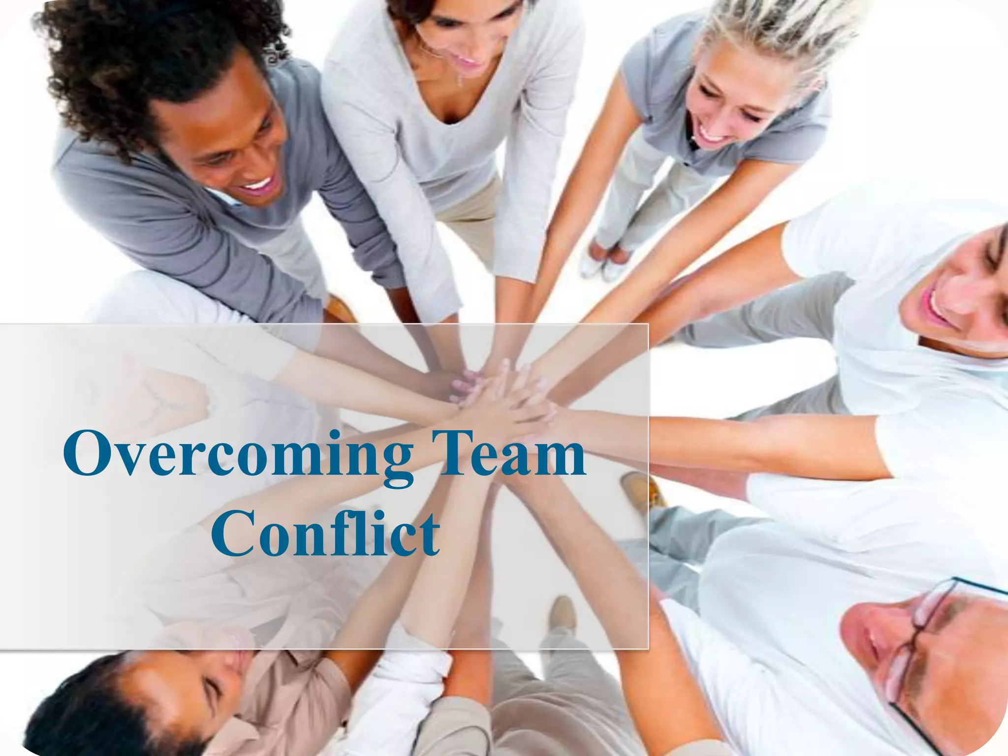 Overcoming Team Conflict | PPTX