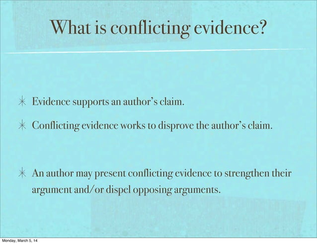 Conflicting Evidence & Viewpoints | PPT