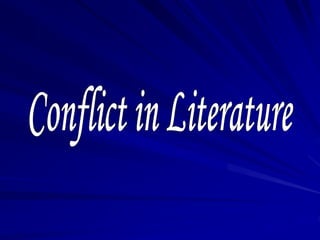 CONFLICT IN LITERATURE.ppt