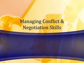 conflict management and negotiation skills.ppt
