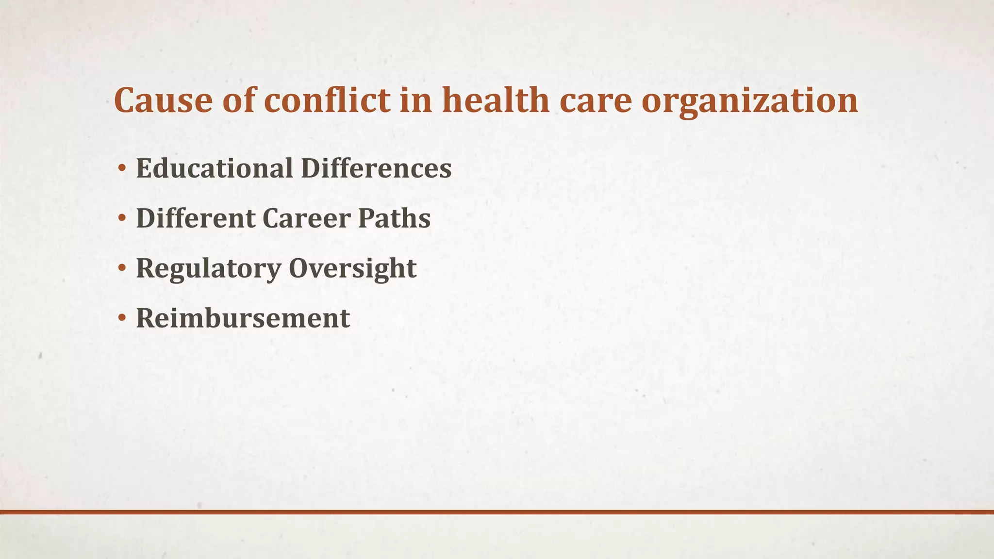 Conflict management in health care organization | PPTX