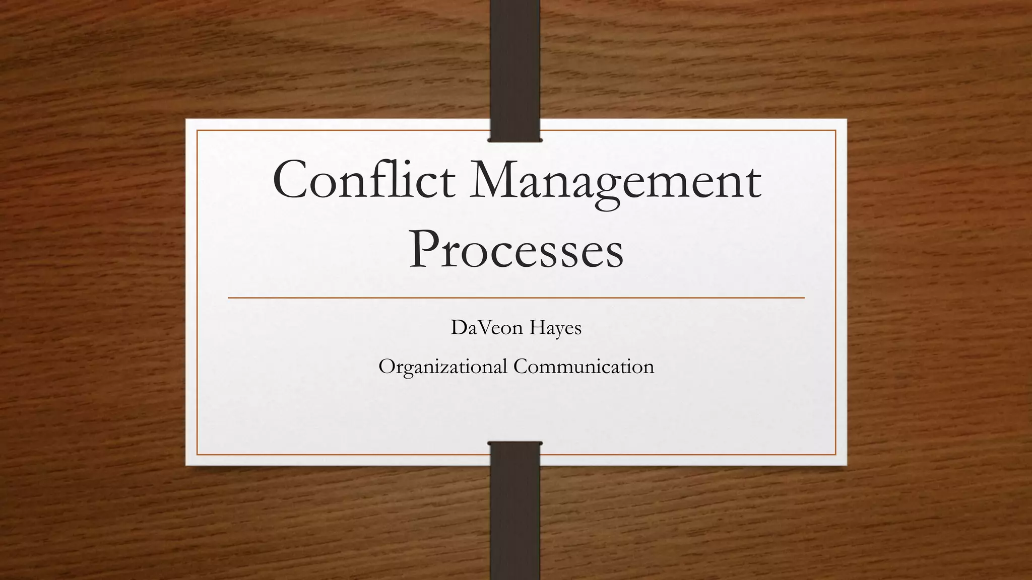 Conflict management processes | PPTX