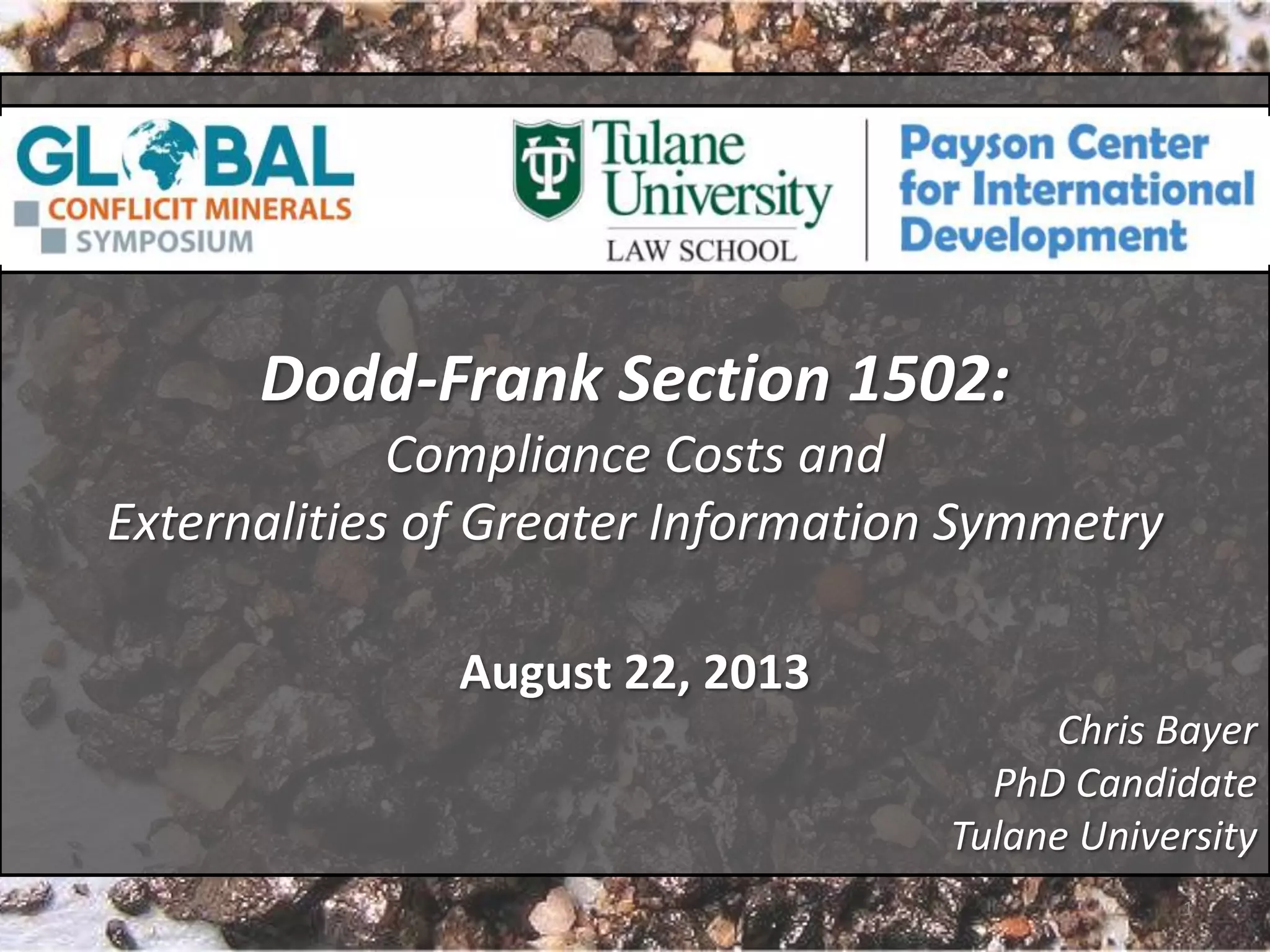 Dodd-Frank Section 1502: Compliance Costs and Externalites of Greater ...