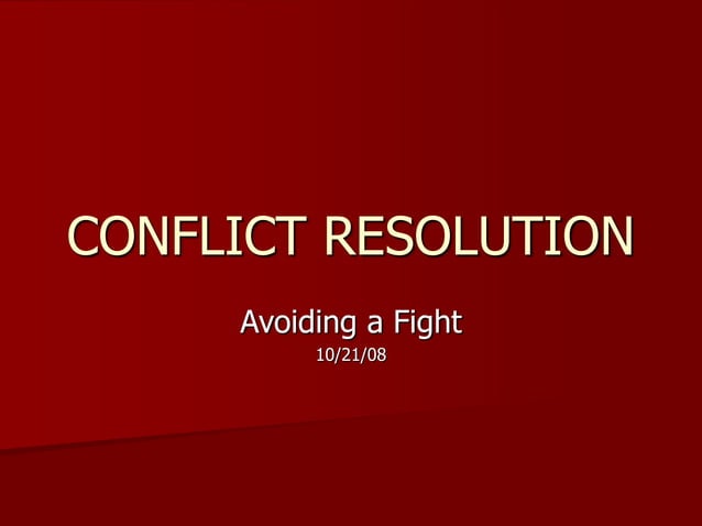 Conflict Resolution avoiding a fight.ppt | Parenting | Family and ...