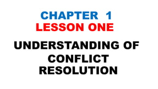 Conflict Resolution chapter One, Lesson One.pptx