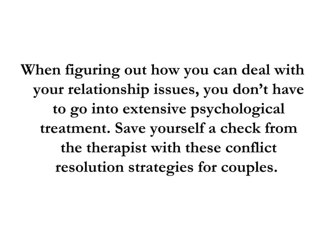Conflict Resolution Strategies For Couples: 3 Ways To Resolve Conflicts ...
