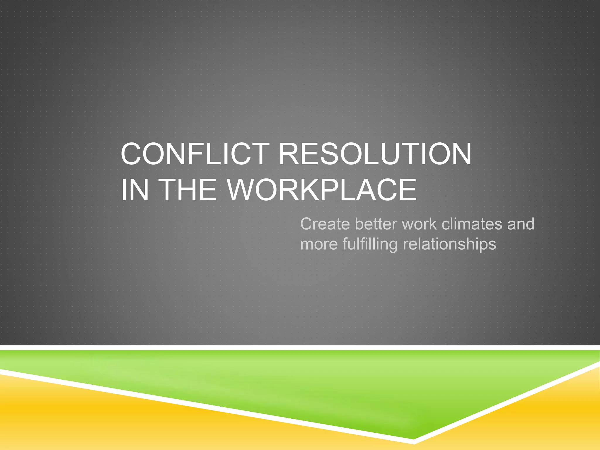 Conflict Resolution Workshop Presentation.pptx