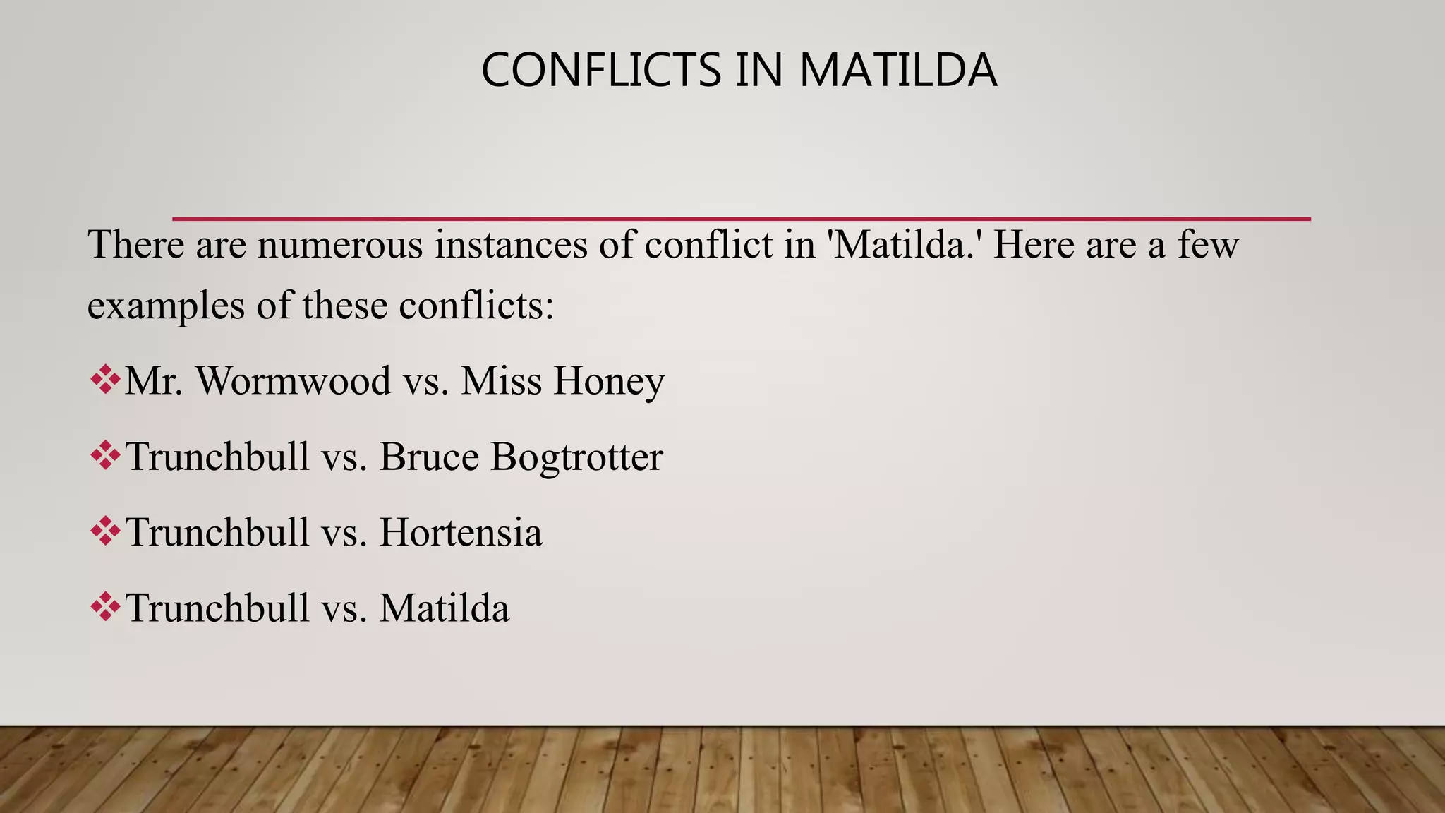 Conflicts in matilda 9 14 | PPTX