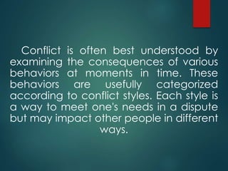 Conflict styles and its consequences | PPTX