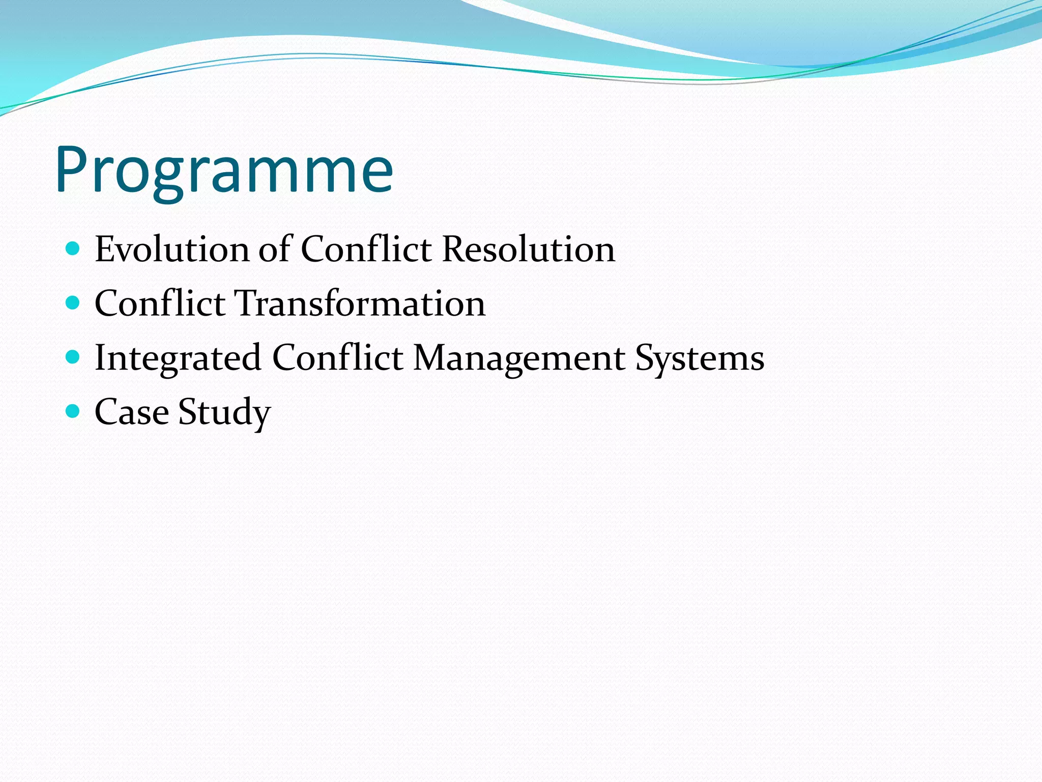 Conflict Transformation & Integrated Conflict Management Systems | PPTX