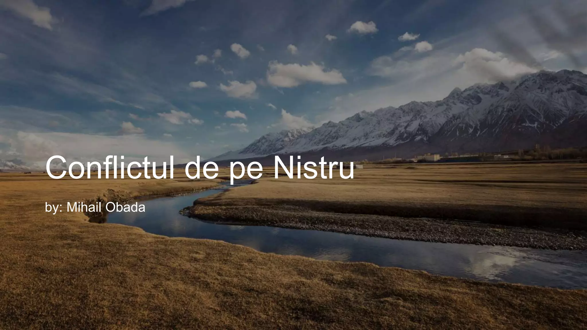 Conflictul de pe Nistru. | PPT