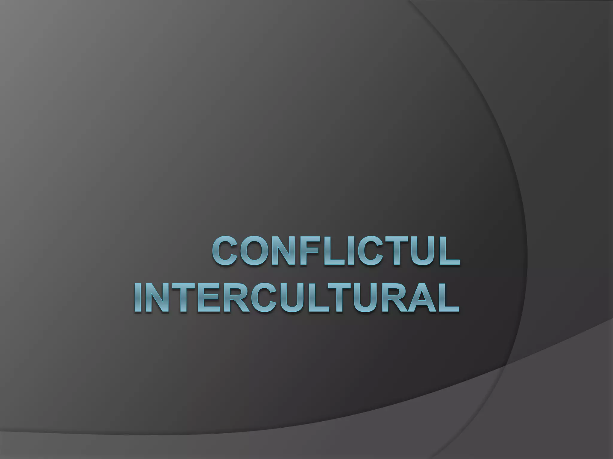 Conflictul intercultural | PPT