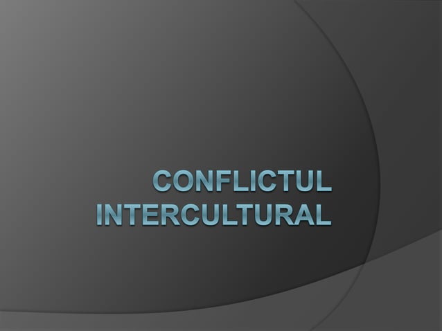 Conflictul intercultural | PPT