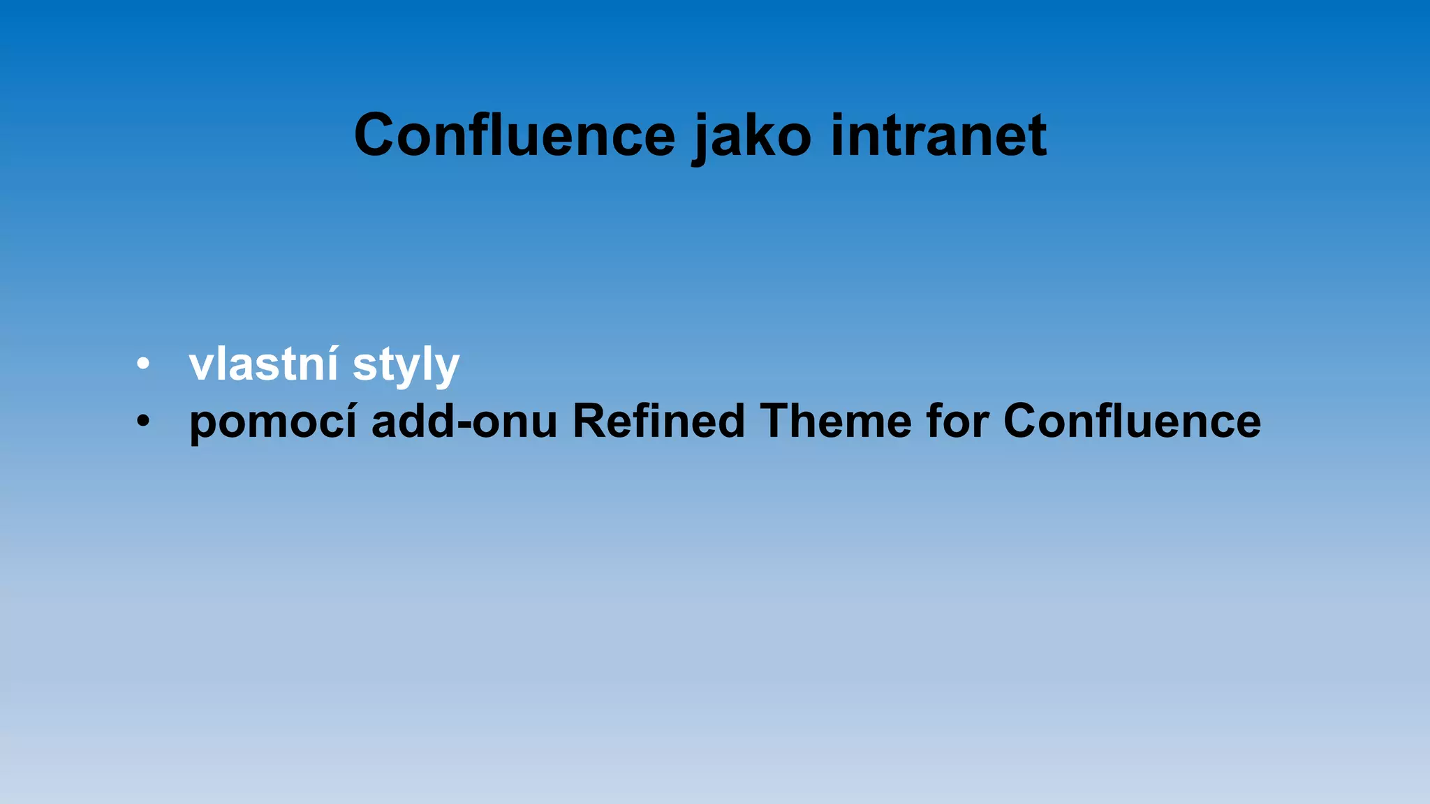 Intranet pomocí Confluence vs. online Knowledge Base | PPT