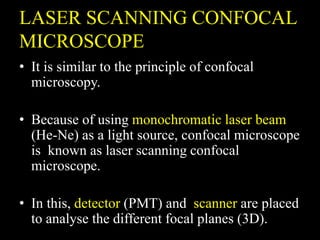 Confocal laser scanning microscopy | PPTX