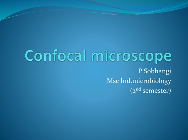 Confocal microscope ppt and their working mechanism | PPTX | Biological ...