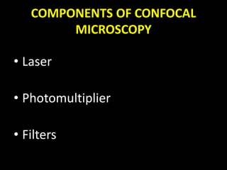 Confocal microscope presentation pt | PPTX