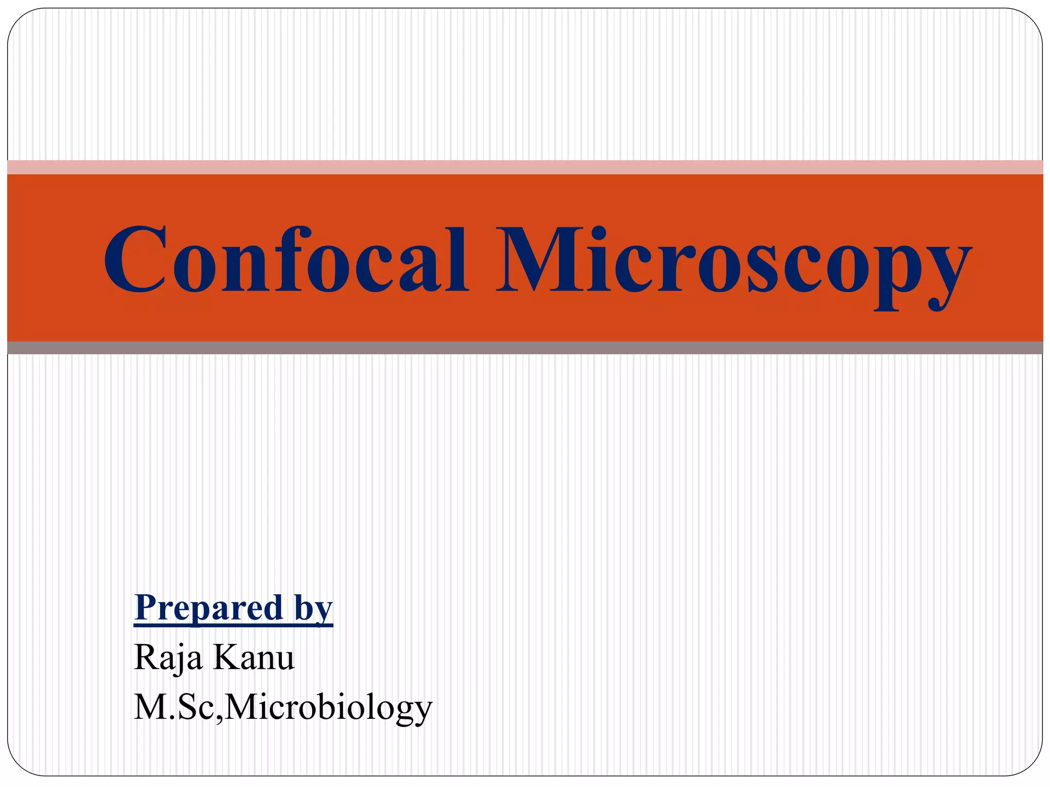 Confocal Microscopy.pptx