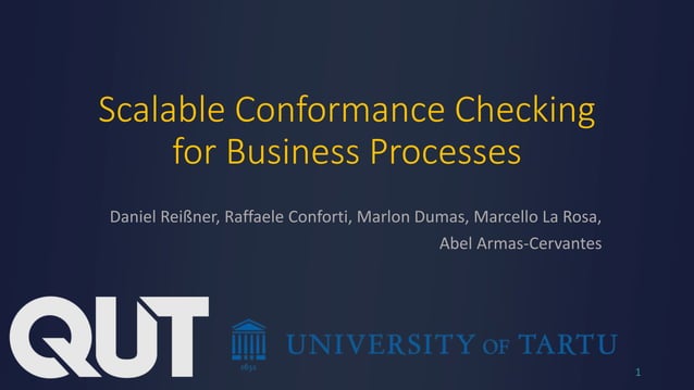 Scalable Conformance Checking Of Business Processes Ppt
