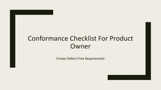 Conformance Checklist for Product Owner | PPT