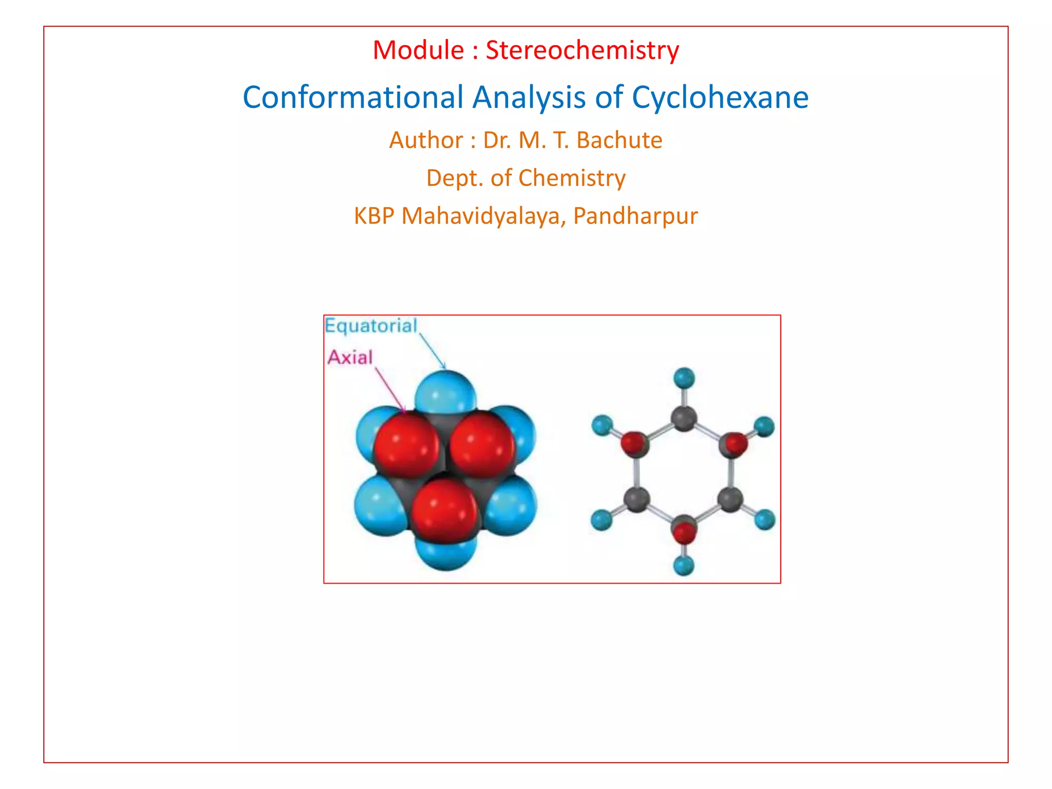 Conformational analysis of cyclohexane | PPTX