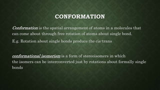 Conformation and configuration sujith | PPTX
