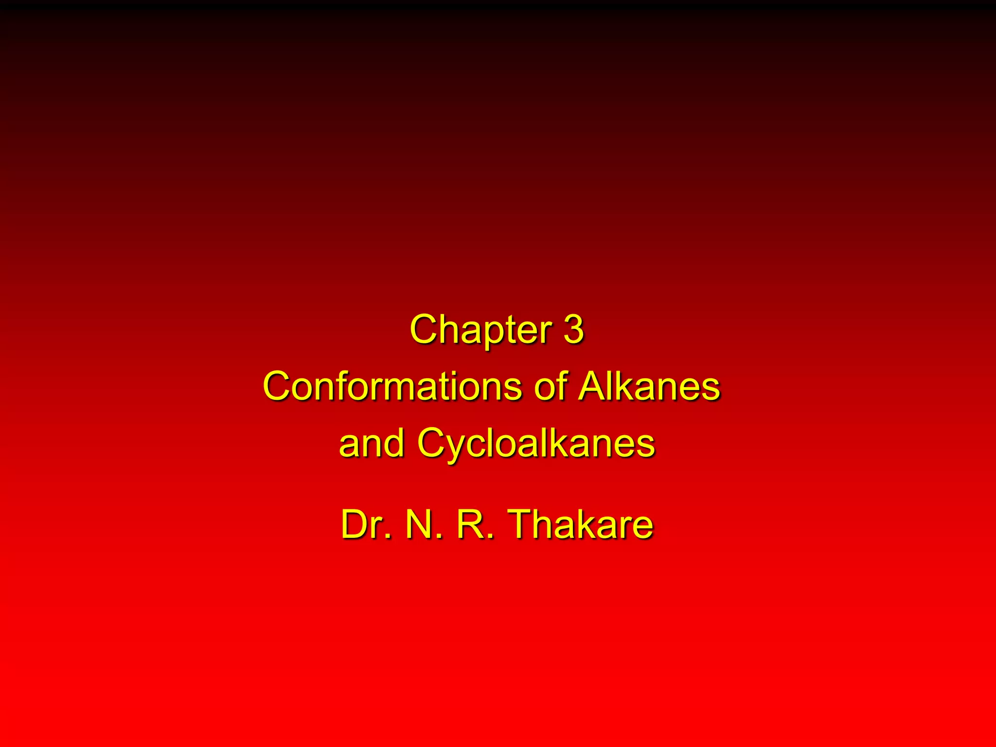 Stereochemistry of Alkanes and Cycloalkanes | PPT