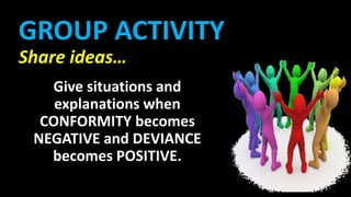 Conformity and Deviance UCSP | PPTX