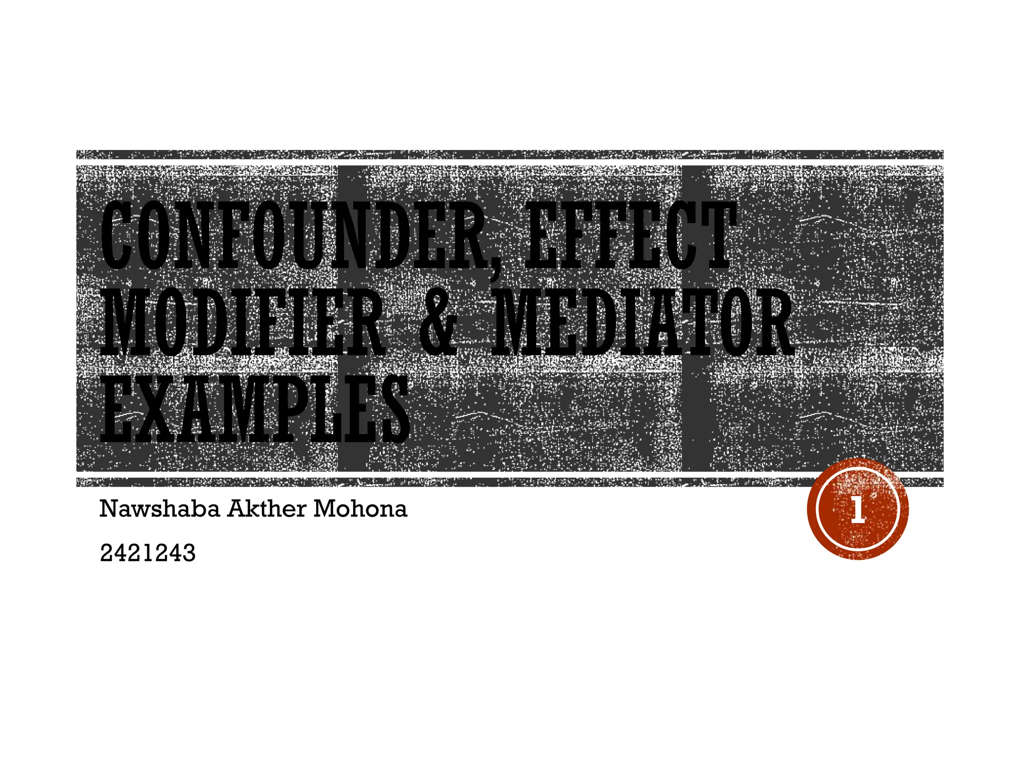 confounder mediator and effect modifier. 3pptx.pptx