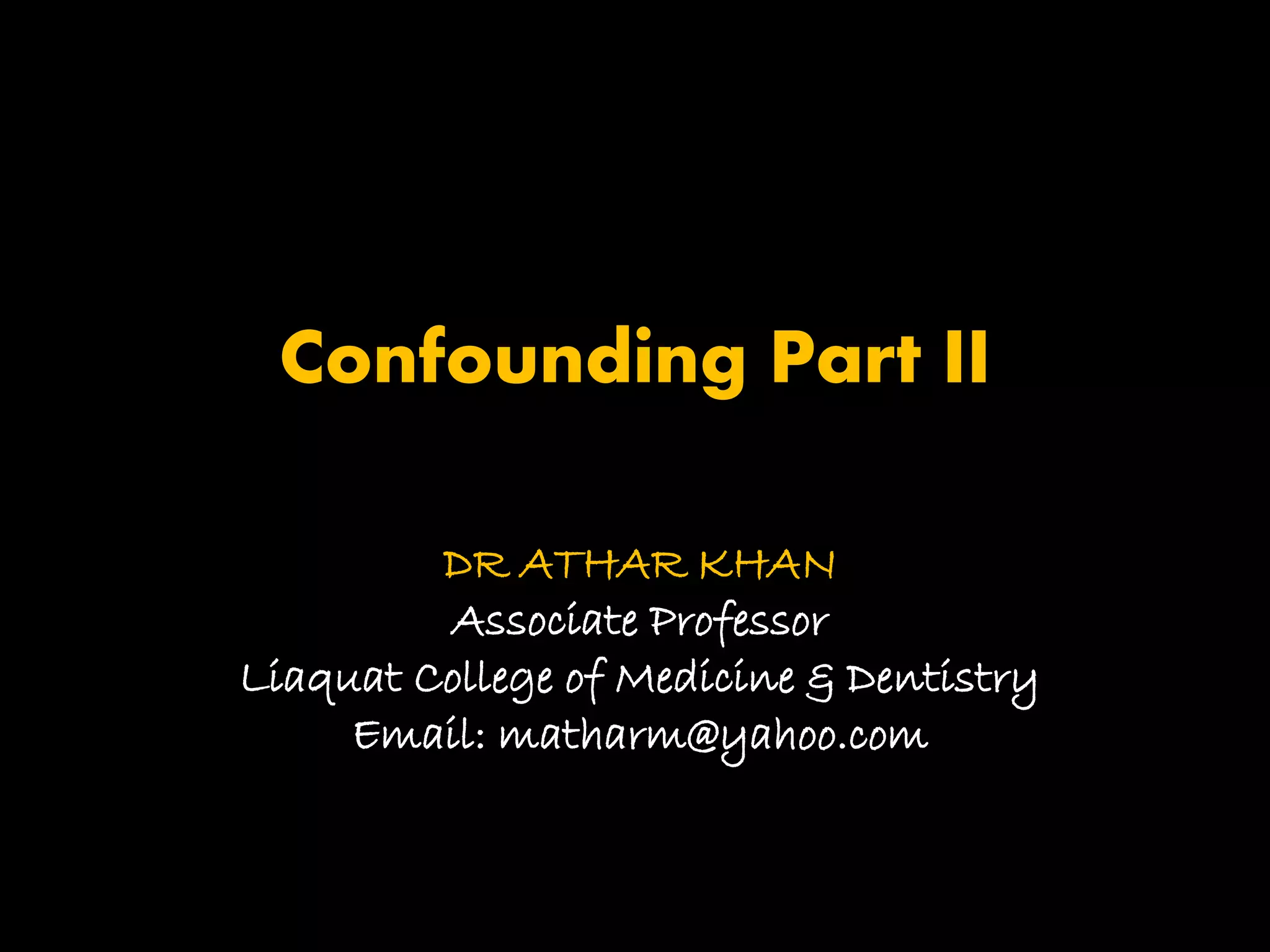 Confounding 2 Dr Athar Khan | PDF
