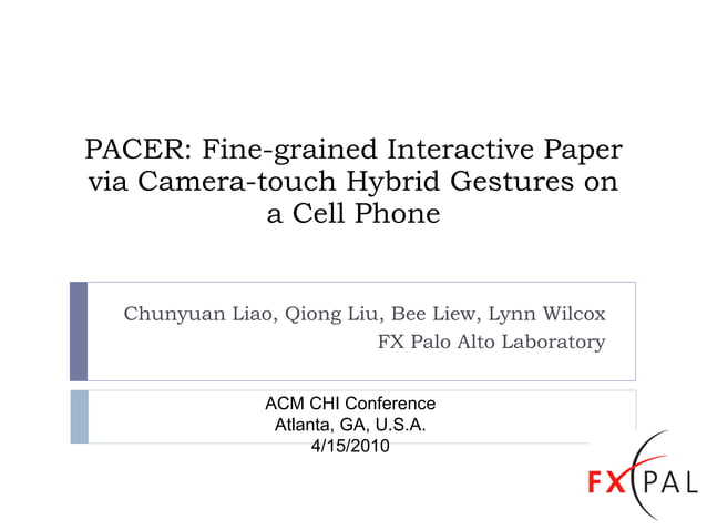 PACER: Fine-grained Interactive Paper via Camera-touch Hybrid Gestures ...