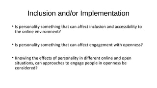 Does personality affect our participation with the open environment? | PPT