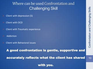 Confrontation and challenging skills | PPT