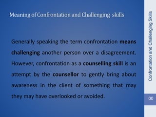 Confrontation and challenging skills | PPT
