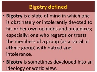 Bigotry