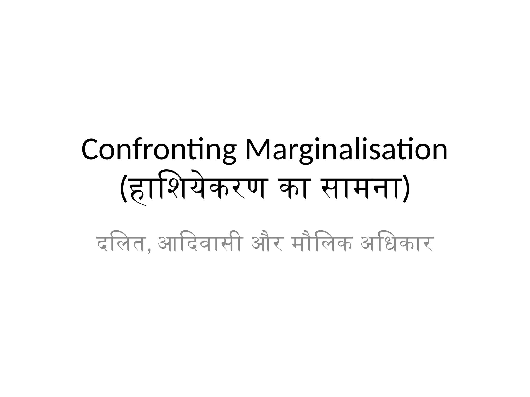 Confronting_Marginalisation_Hindi.pptxyttff | PPTX