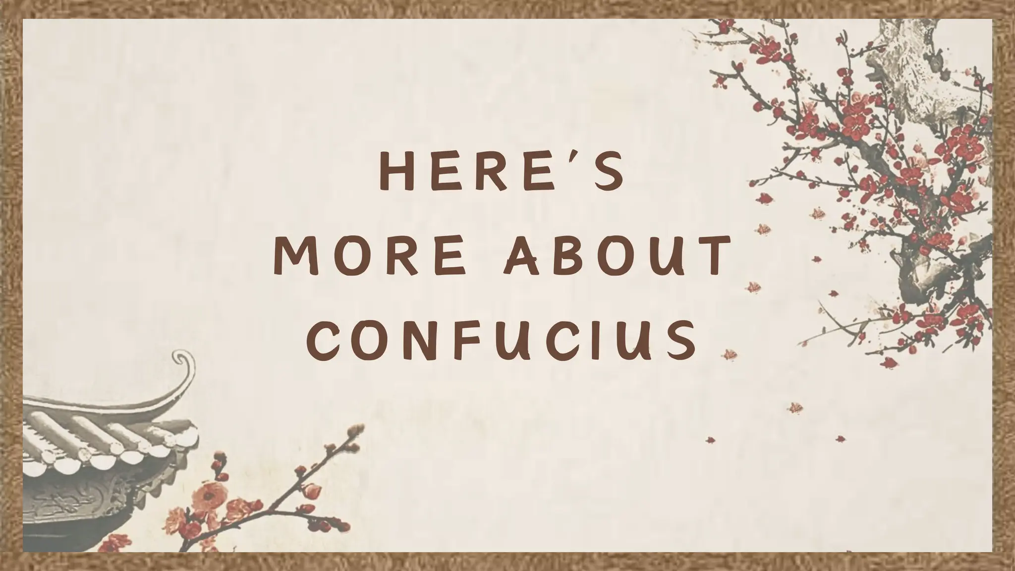 CONFUCIANISM; (FACT: CONFUCIUS = latinized form of the mandarin chinese ...