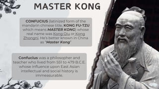 CONFUCIANISM; (FACT: CONFUCIUS = latinized form of the mandarin chinese ...