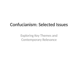 Confucianism_Selected_Issues.pptxddeddef | PPTX