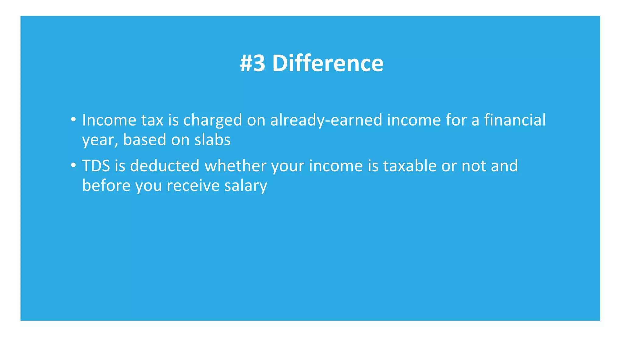 Confused between Income Tax and TDS? Know the Differences! | PPT