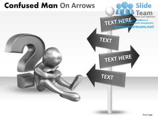 Confused man on arrows powerpoint presentation slides ppt templates | PDF