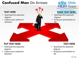 Confused man on arrows powerpoint presentation slides ppt templates | PDF