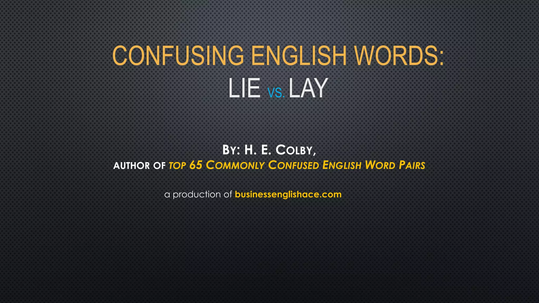Confusing English Words - Lie vs Lay | PDF