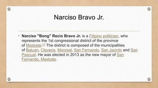 Cong. Narciso Bravo Jr..pptx