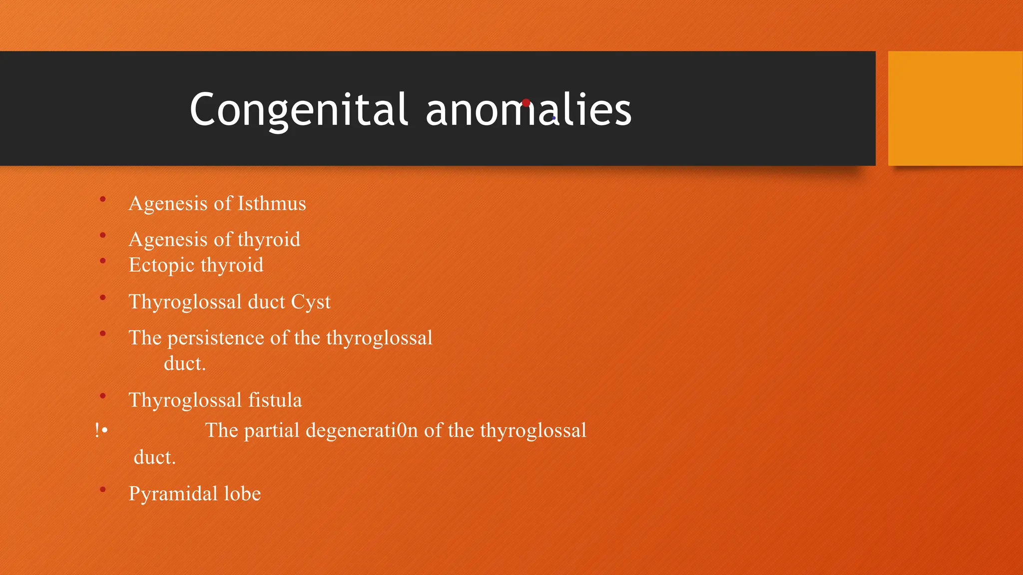 Congenital anoalies of the thyroid gland | PPTX